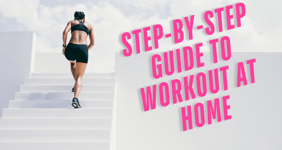 Step-by-Step Guide to Workout at Home